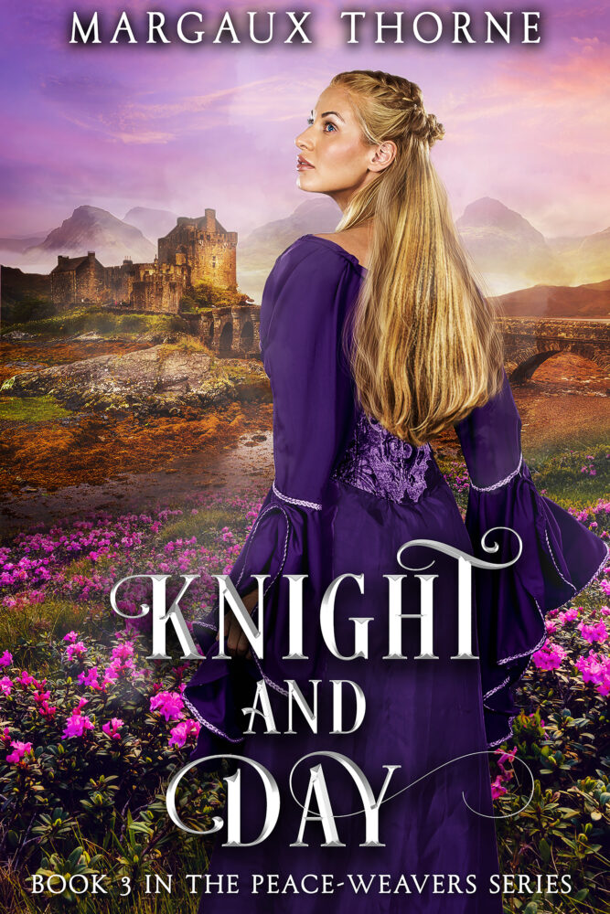 Knight And Day, The Peace-Weavers Book 3 By Margaux Thorne